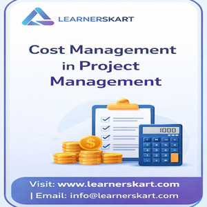 Cost Management in Project Management: A Complete Guide